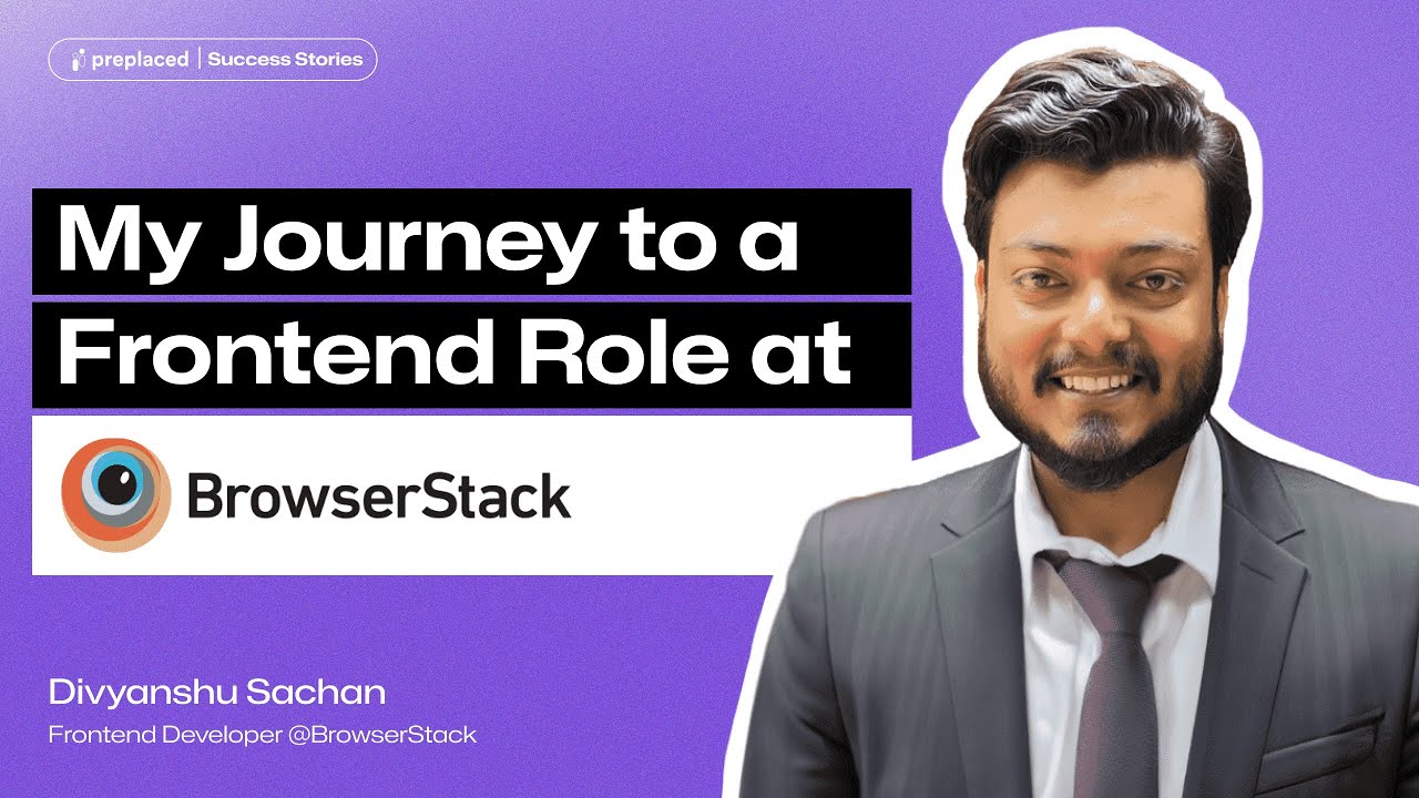 My Journey to Landing A Frontend Role at BrowserStack with Mentor-led ...