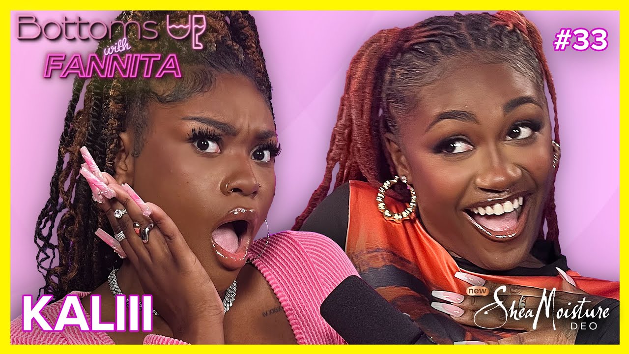 Cheers To... Kaliii | Bottoms Up With Fannita Ep. 33 - YouTube