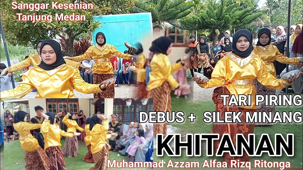 TARI PIRIANG + DEBUS | Khitanan Muhammad Azzam Alfaa Rizq Ritonga - YouTube