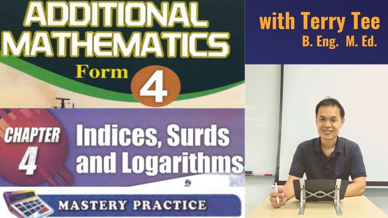 FORM 4 ADD MATH KSSM TEXTBOOK CHAPTER 4 INDICES, SURDS AND LOGARITHMS ...