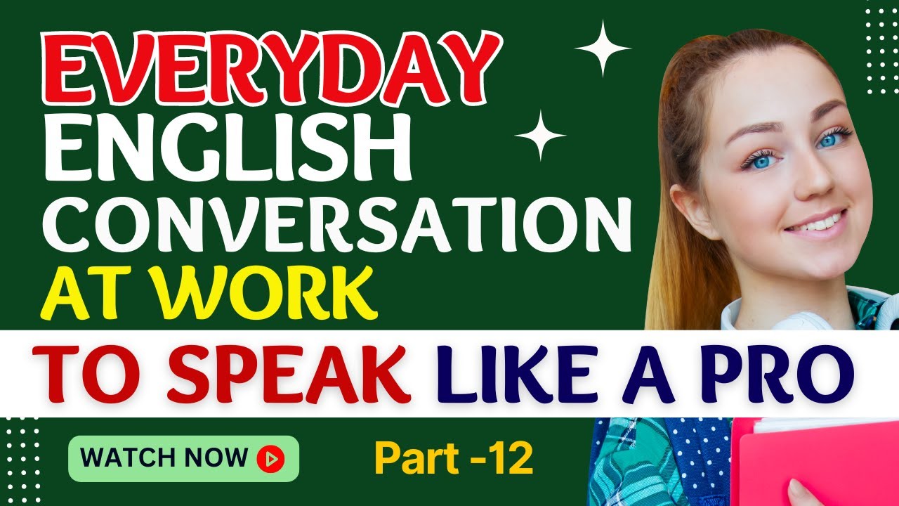 Everyday English Conversation Practice 12 | Daily English Conversation ...