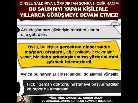 Adnan Oktar Davasında Cinsel Saldırı İftiralarını Çürüten Somut Deliller