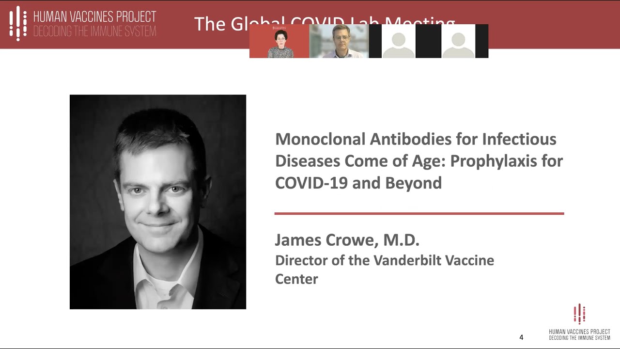Dr. James Crowe: Monoclonal Antibodies for Infectious Diseases Come of ...
