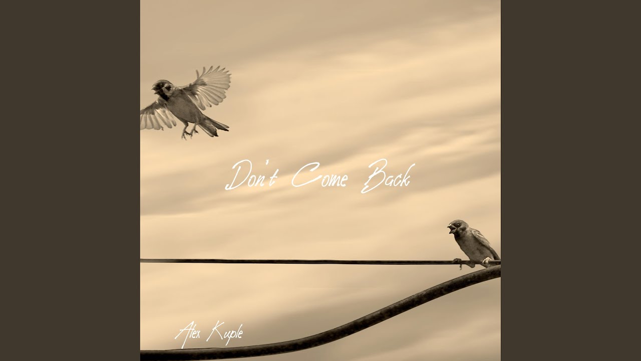 Don't Come Back - YouTube Music
