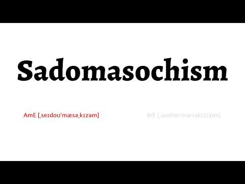 How to Pronounce sadomasochism in American English and British English