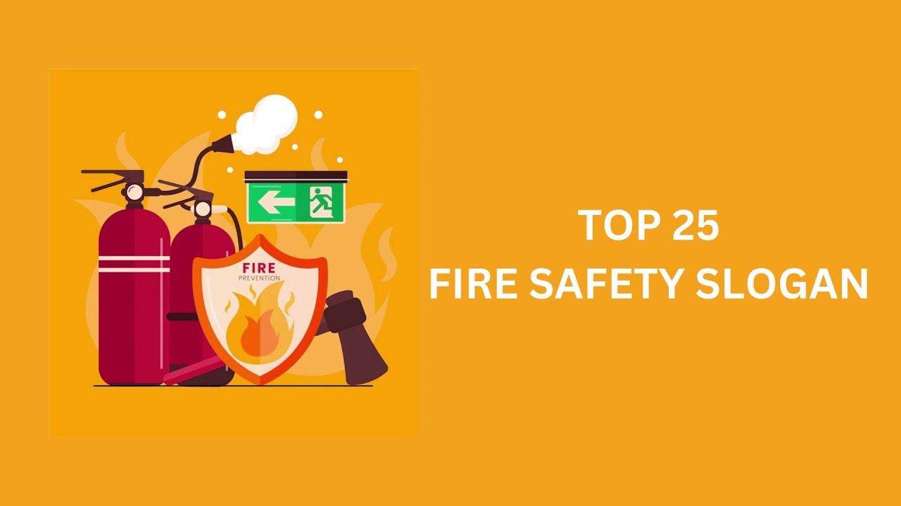 Top 25 Fire Safety Slogan #safetyfirst #firesafety #firesafetyawareness ...