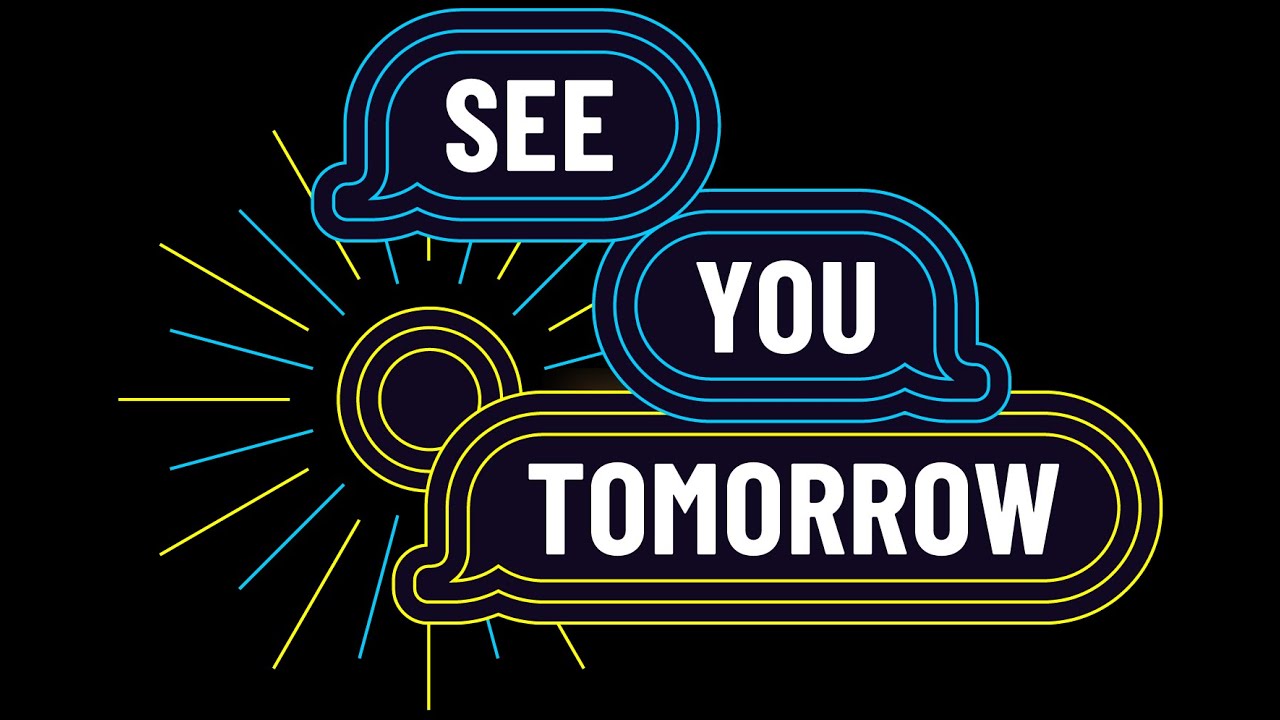 See You Tomorrow 2024 - YouTube