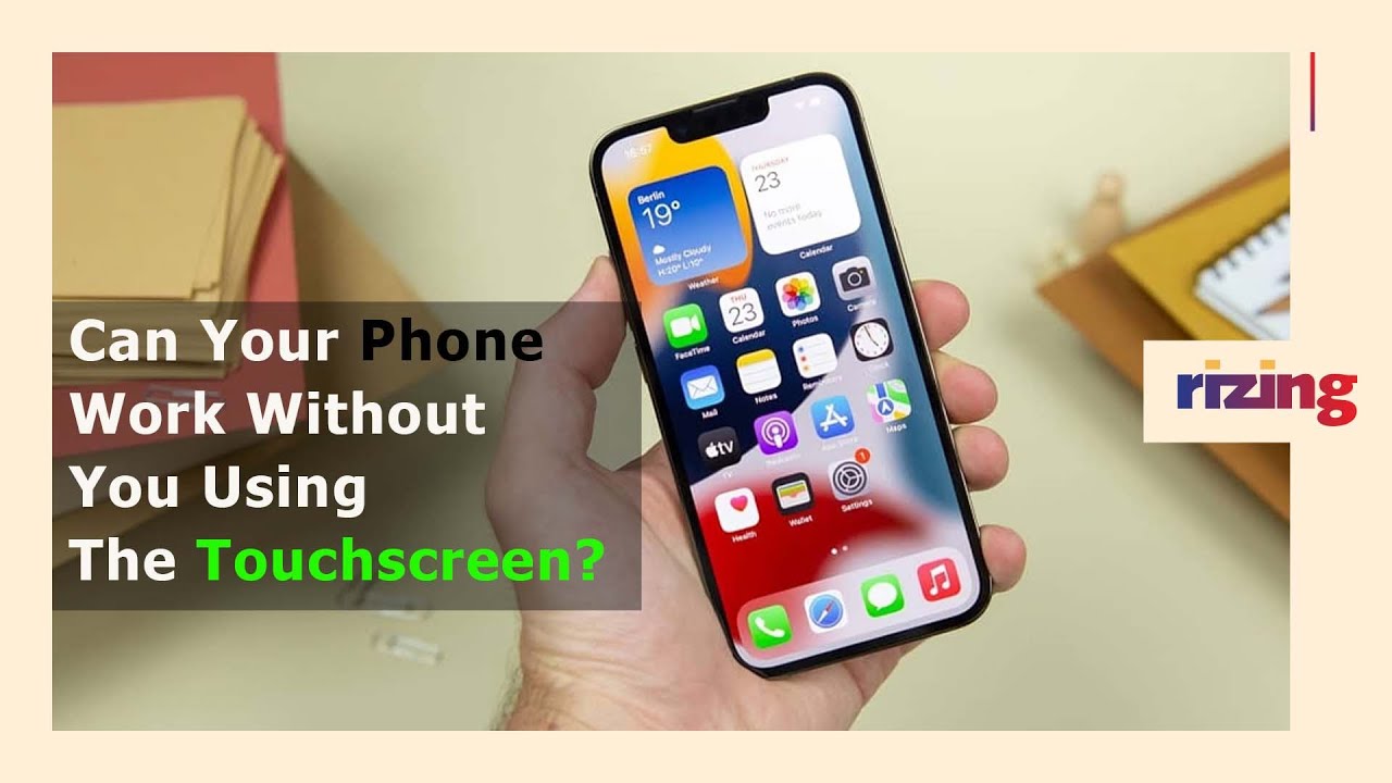Can Your Phone Work Without You Using The Touchscreen? | RizingTech ...