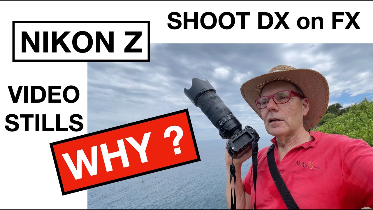 Nikon Z & F MOUNTS - WHY shoot DX Crop on FX Full Frame Camera - OR NOT ...