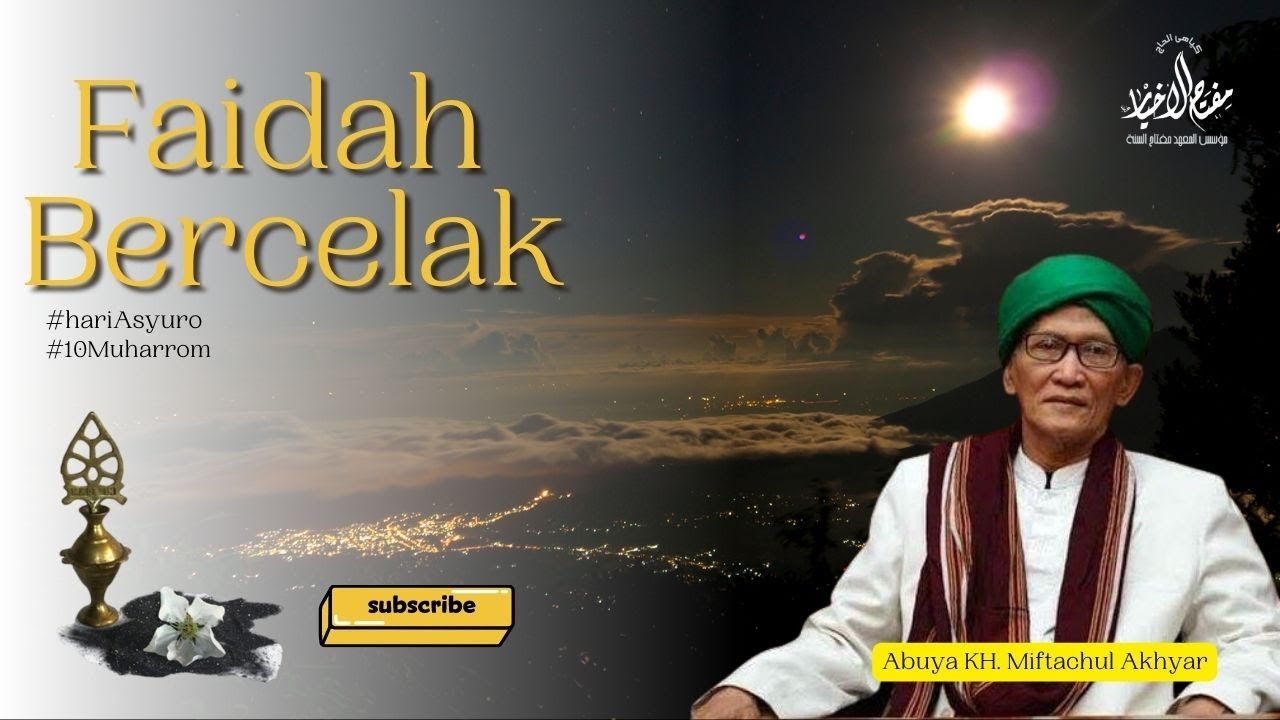 FAIDAH BERCELAK-KH. MIFTACHUL AKHYAR - YouTube