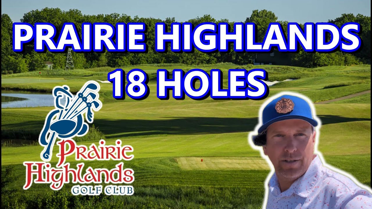 Prairie Highlands Full 18 Holes | Course showcase | PTS is real - YouTube