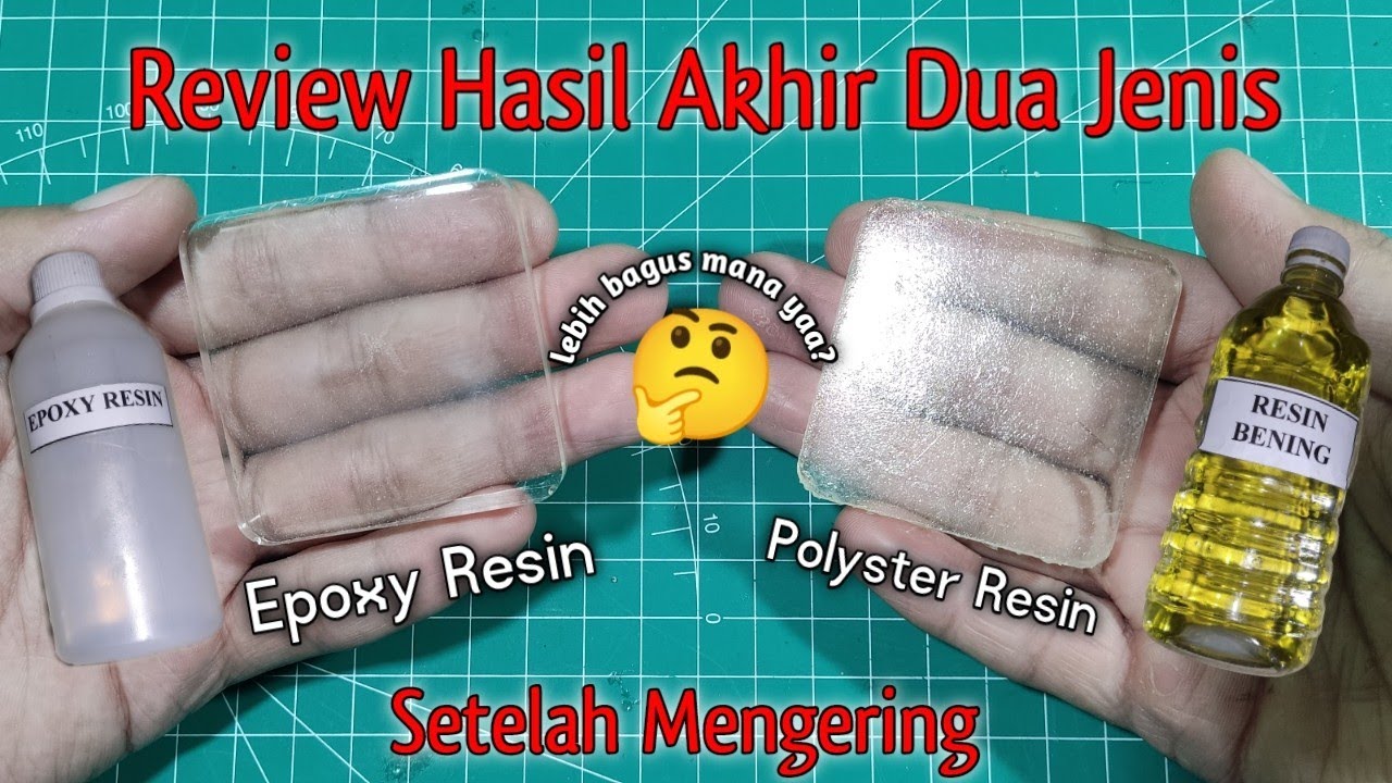 Perbedaan Hasil Akhir Resin Jenis Polyster dan Epoxy Setelah Mengering ...