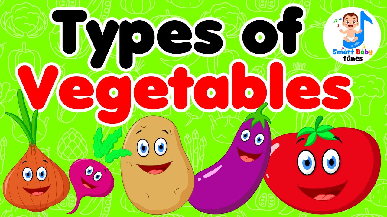 Fun & Educational Song: Vegetable Names For Kids | Smart Baby Tunes ...