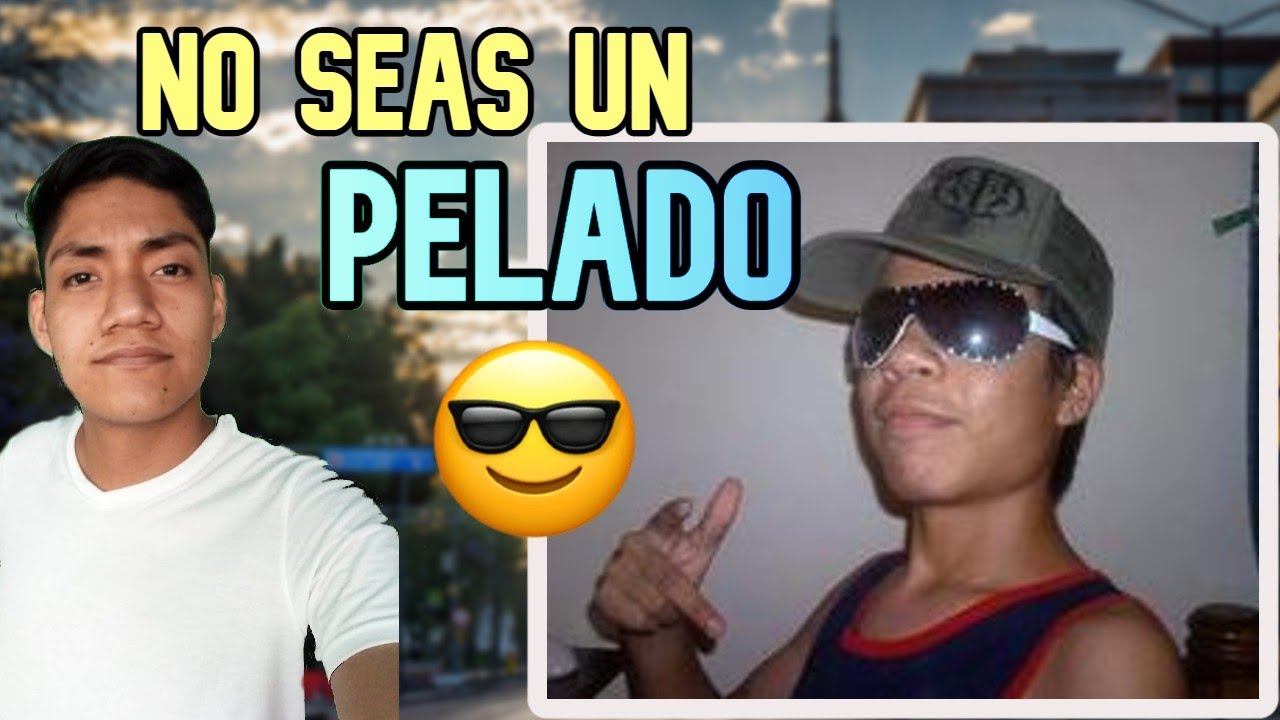 ¿Qué significa ser un PELADO? || Samuel Ramos - YouTube