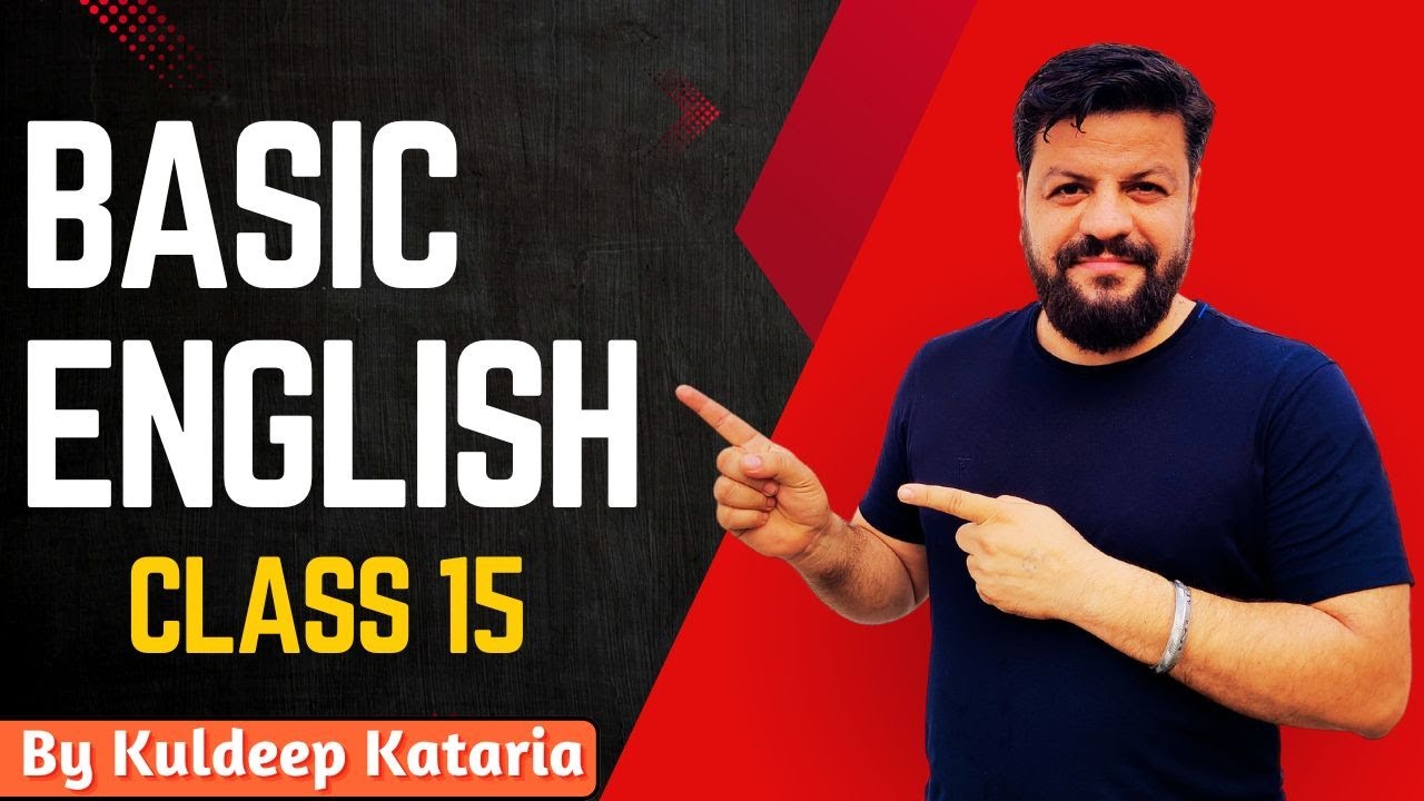 Class 15 || Basic English English By Kuldeep Kataria || English Gurujee ...