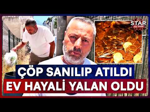 Eşi Çöp Sanıp Attı, Ev Almaya Hazırlanan Adam Hayatının Şokunu Yaşadı! | Star Ana Haber