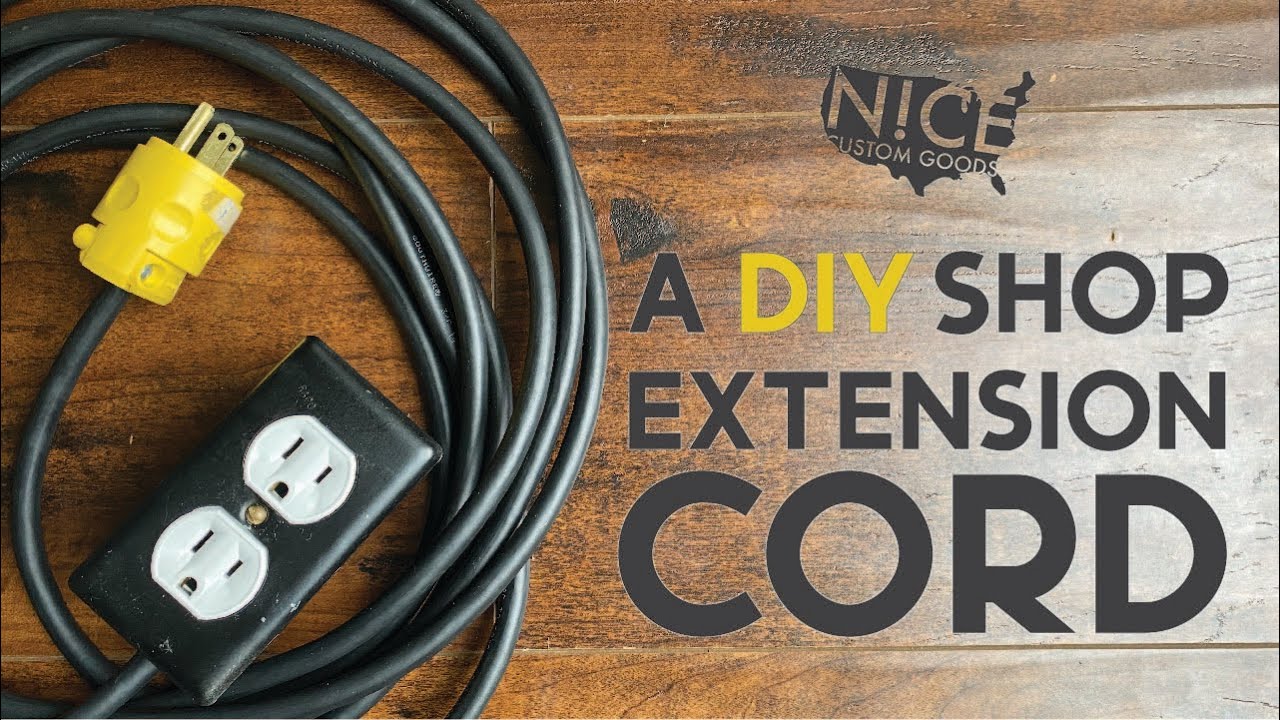 A DIY Shop Extension Cord for $30!! Looks Good, Too! 1st Video w/ GoPro ...