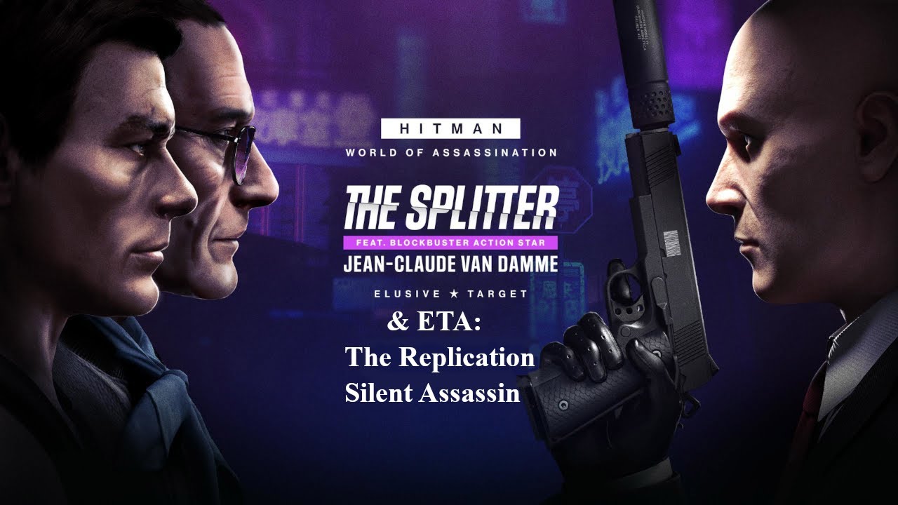 Hitman WOA: ET #89: The Splitter & ETA: The Replication L1-L2 (SA ...