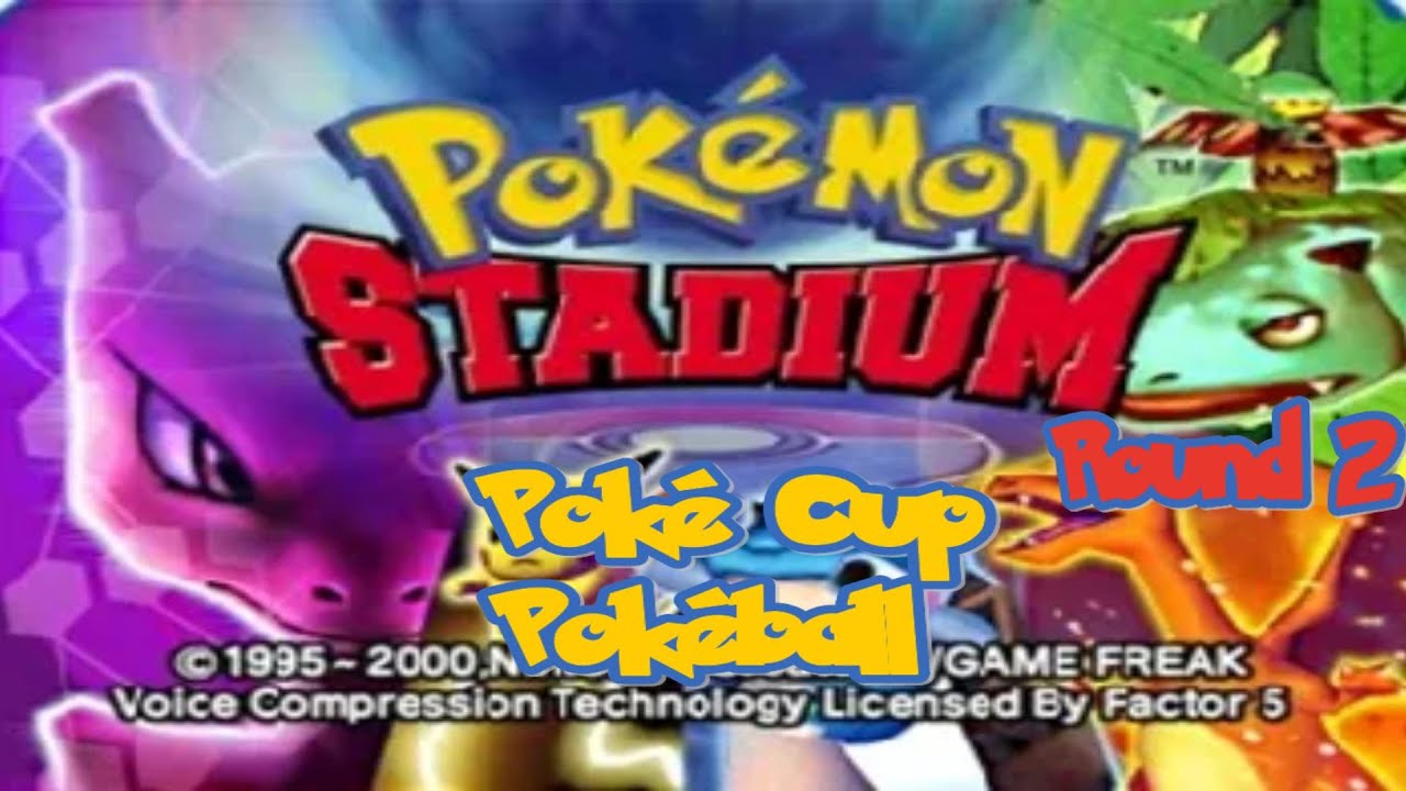Pokémon Stadium Round 2! Poké Cup Nivel Pokéball! Todo de nuevo ...