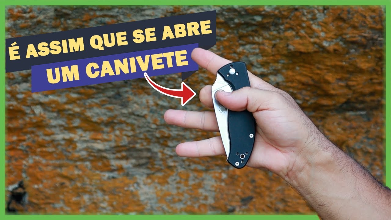Como abrir um canivete Top 5 melhores formas - Na Prática Ep. 36 - YouTube