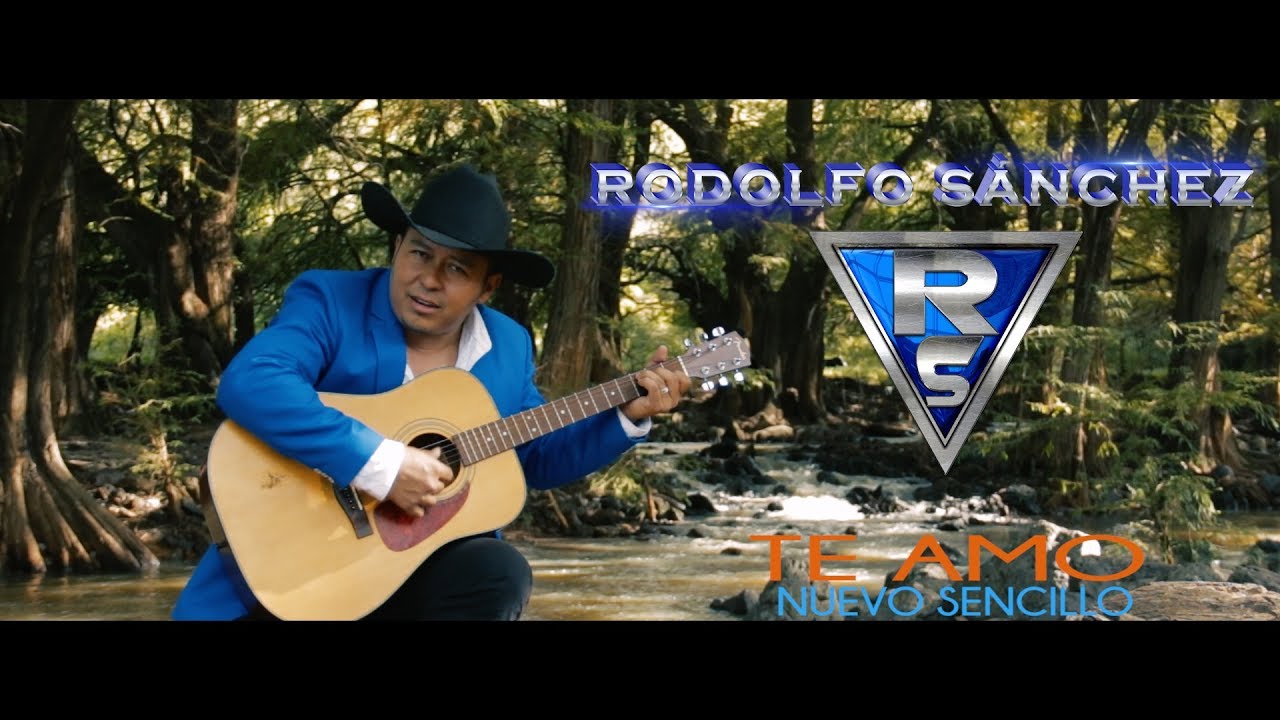 TE AMO, RODOLFO SANCHEZ (material para redes) - YouTube