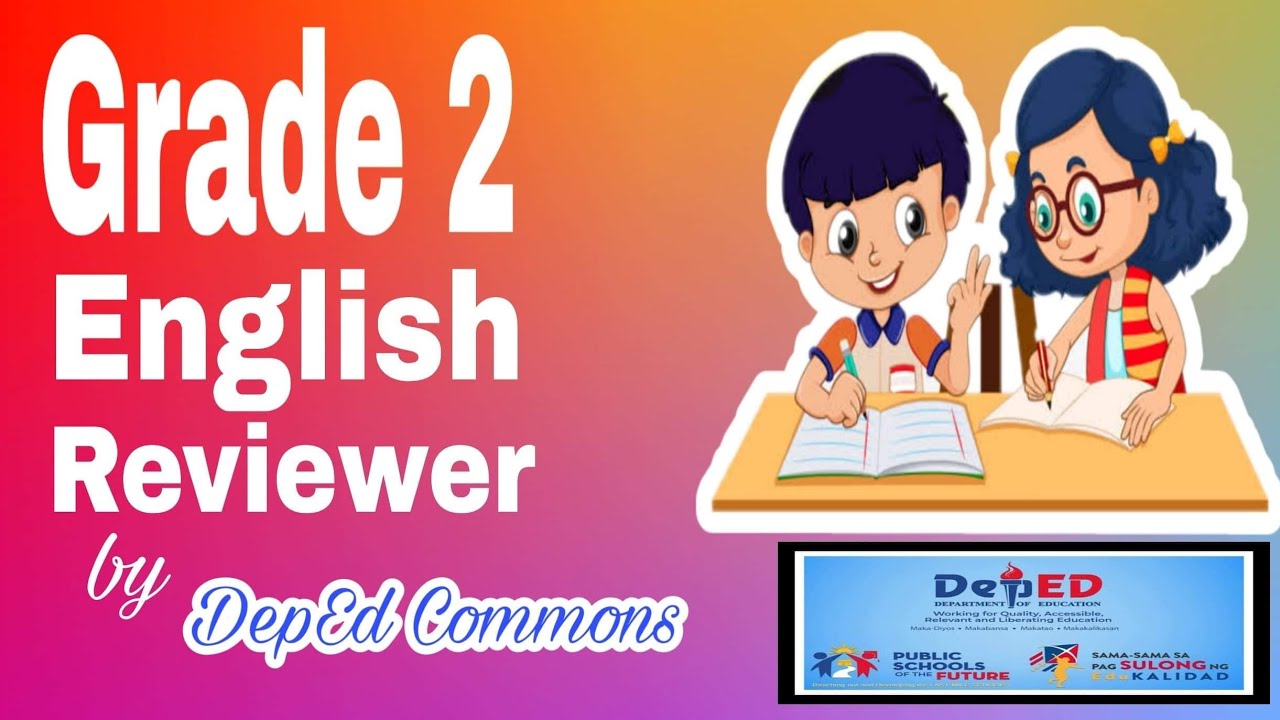 Grade 2 - English Reviewer by Deped Commons| With voice instructions ...