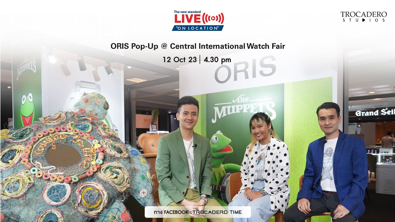LIVE ON LOCATION : ORIS X Central International Watch Fair - YouTube