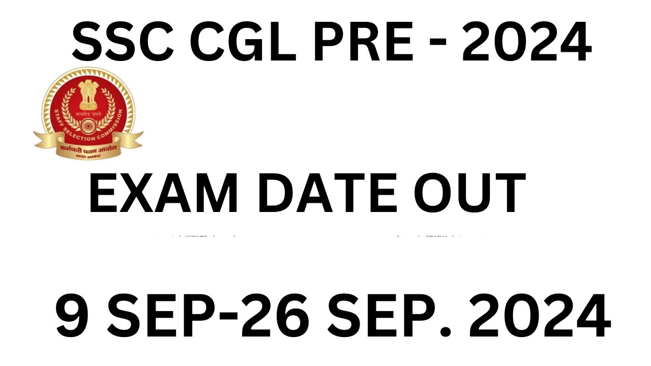 SSC CGL PRE 2024 EXAM DATE OUT - 9 SEPTEMBER TO 26 SEP. 2024 ,#maths ...