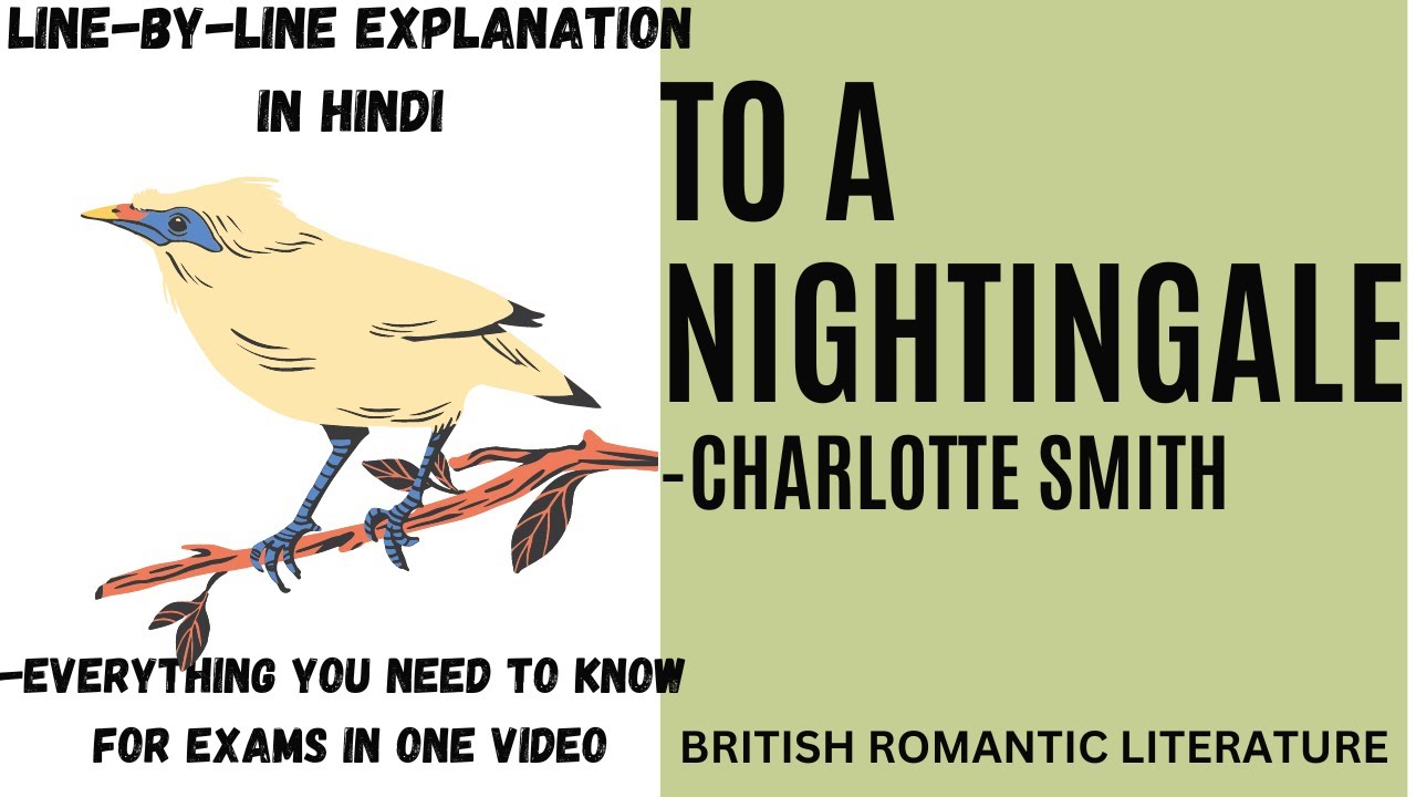 TO A NIGHTINGALE||CHARLOTTE SMITH||LINE-BY-LINE ANALYSIS||THEMES AND ...