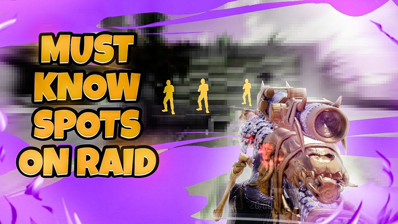 Must Know Spots on Raid Map - YouTube