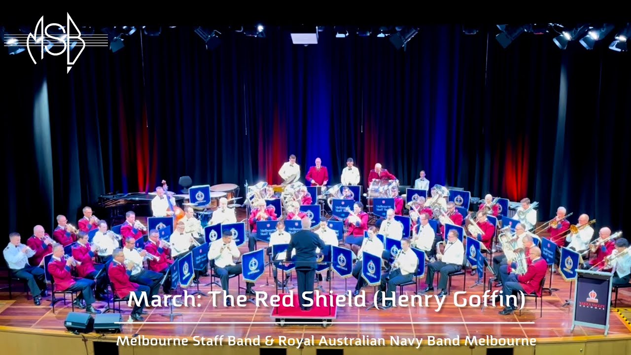 The Red Shield (H Goffin) - Combined Melbourne Staff Band & Royal ...