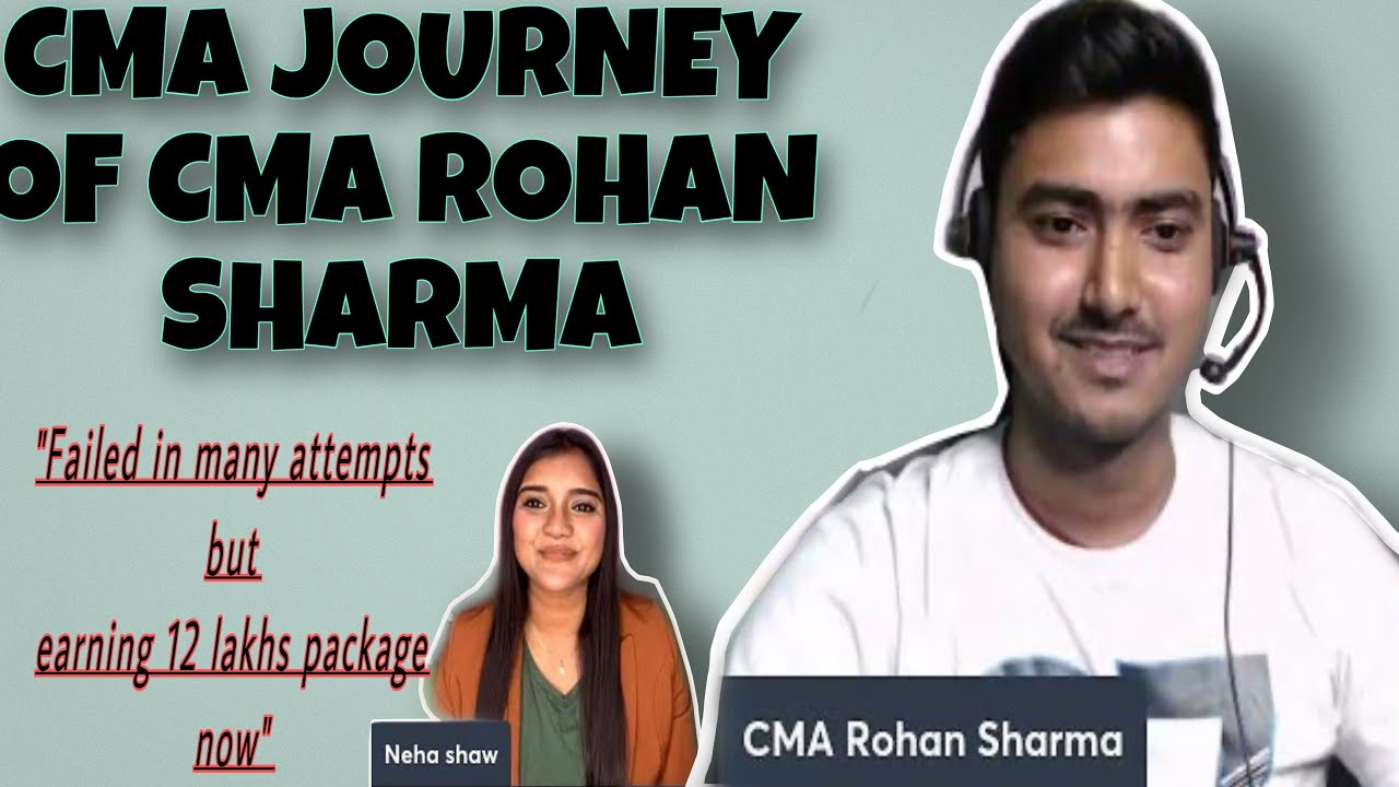 INTERVIEW OF CMA ROHAN SHARMA | @CMAROHANSHARMA CMA Journey | SUCCESS ...