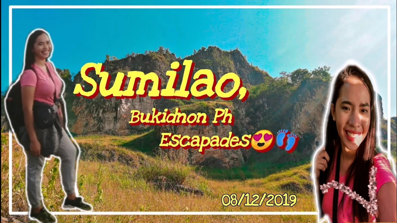 SUMILAO, BUKIDNON ESCAPADES 2019 - YouTube