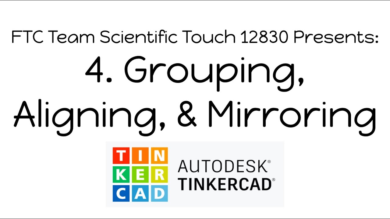 How To Use Grouping, Aligning, and Mirroring on TinkerCad - YouTube