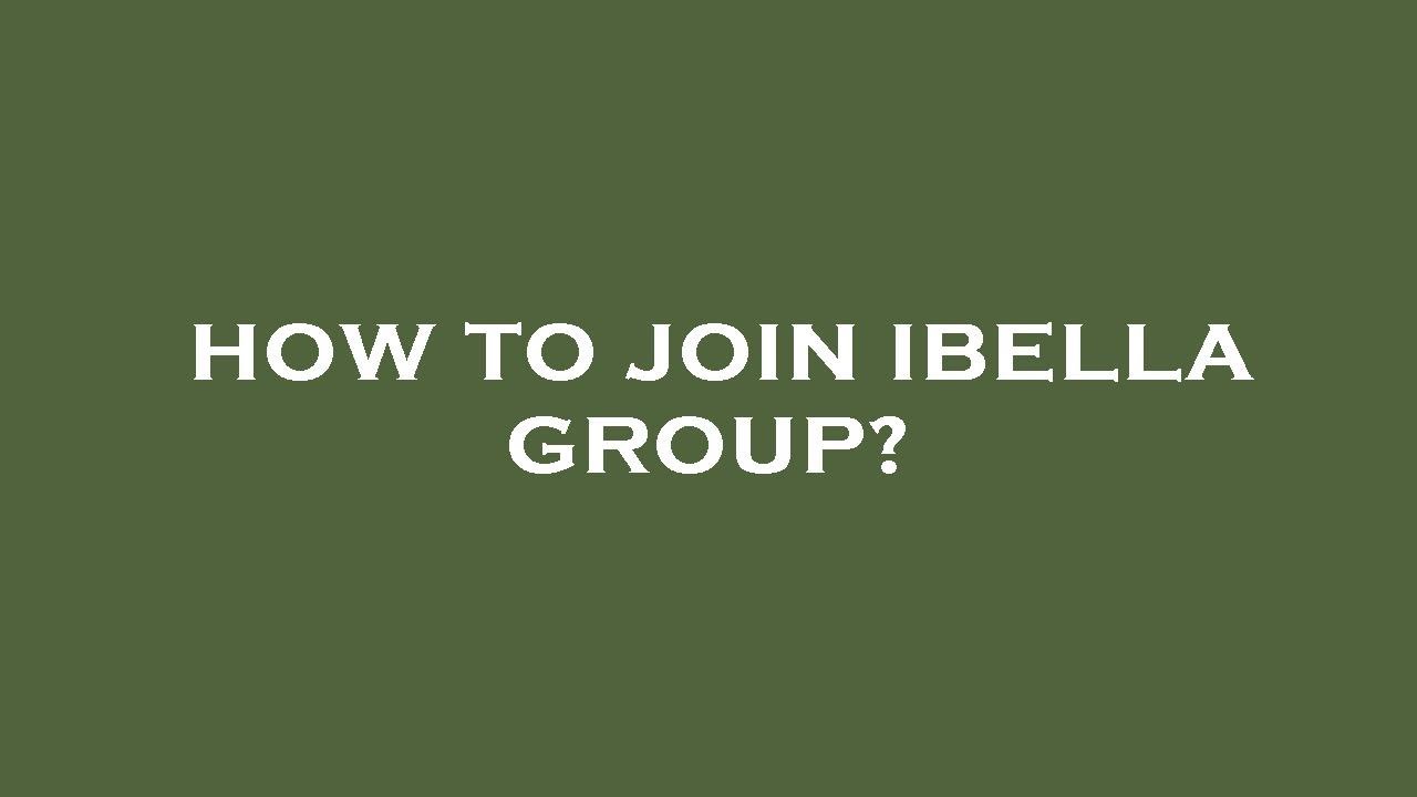 How to join ibella group? - YouTube