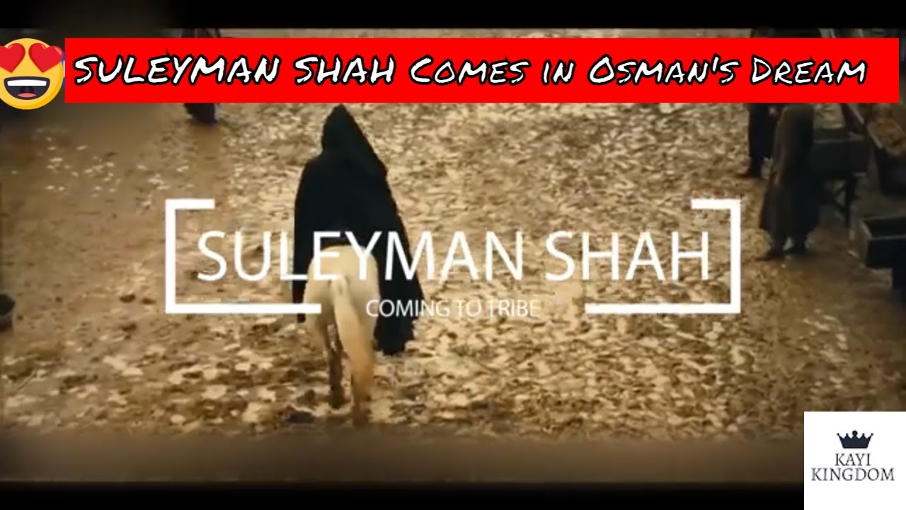 🥰SULEYMAN SHAH Comes in OSMAN'S Dream 😍|🤗Best SCENE KURULUS Osman😘 ...