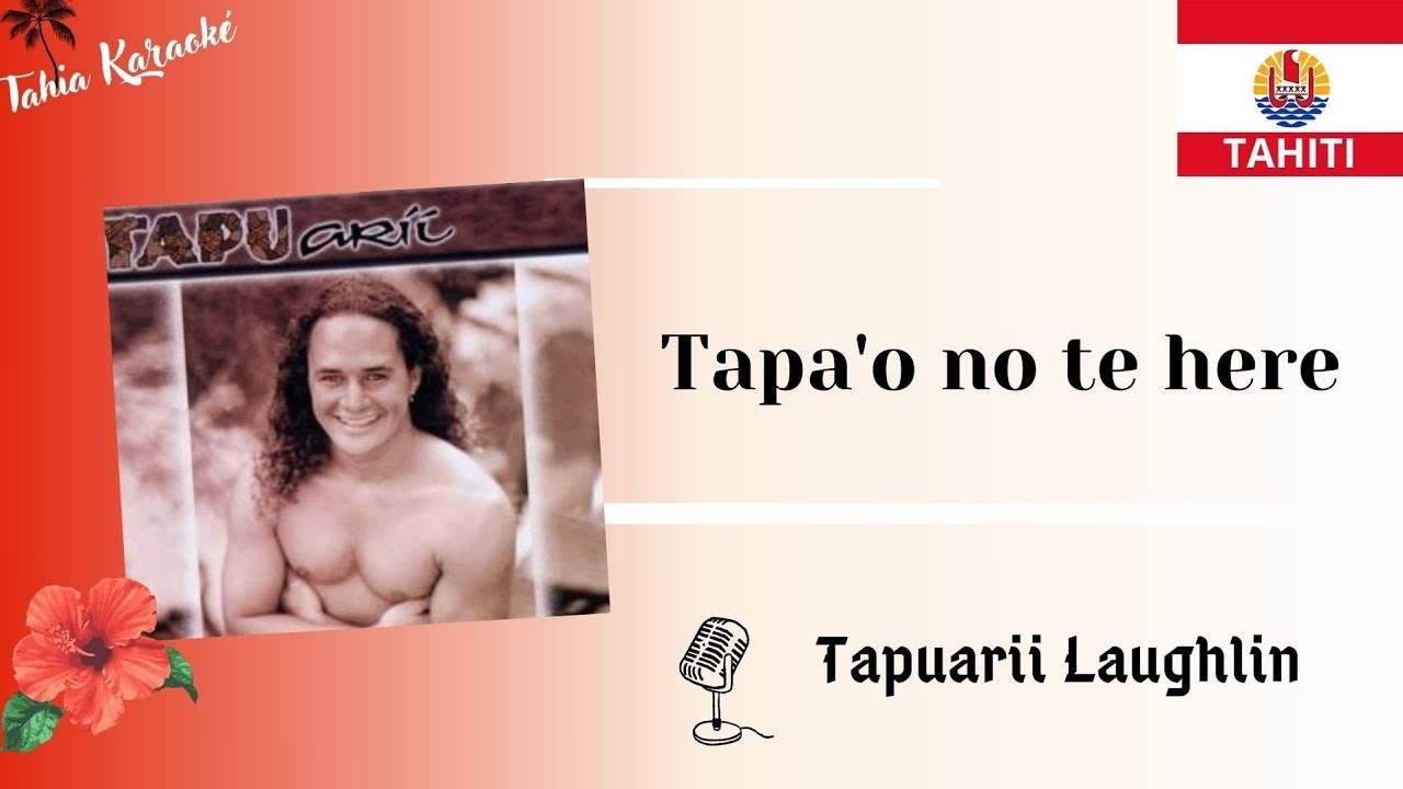 Tapa'o no te here (Karaoké) Tapuarii Laughlin - YouTube