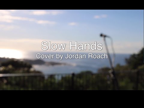 Slow Hands Acoustic Cover - YouTube