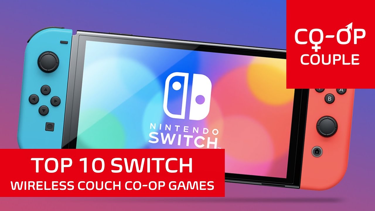TOP 10 Wireless Local Co-Op Games on Nintendo Switch - YouTube