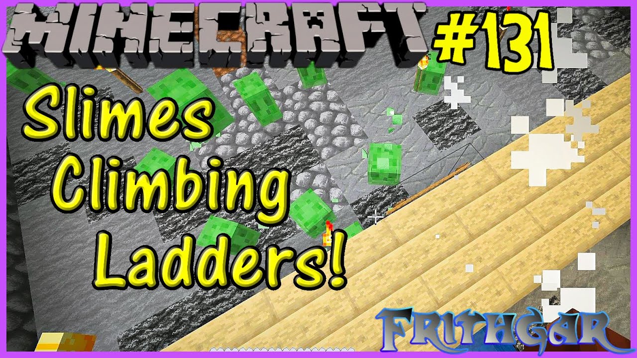 Let's Play Minecraft #131: Slimes Climbing Ladders! - YouTube