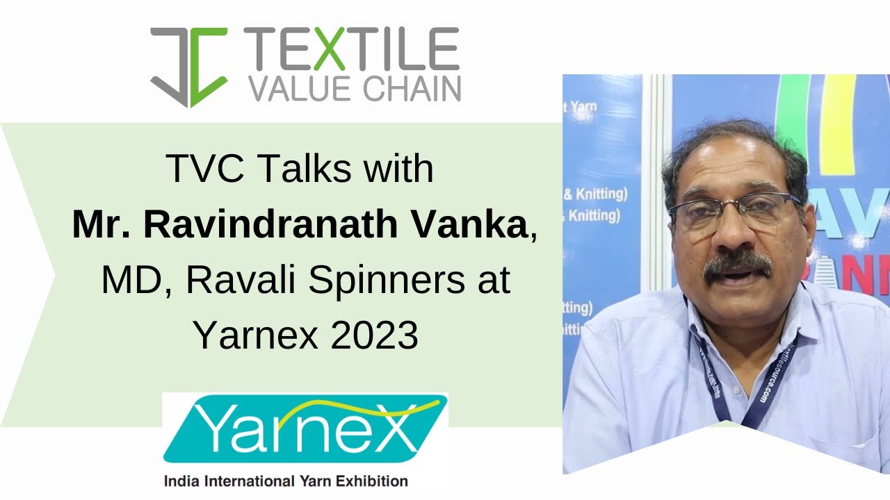 TVC Talks with Mr. Ravindranath Vanka, MD, Ravali Spinners at Yarnex ...