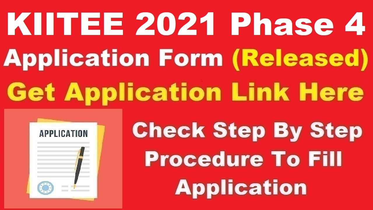 KIITEE 2021 Phase 4 Application Form (Released) - How To Fill KIITEE ...