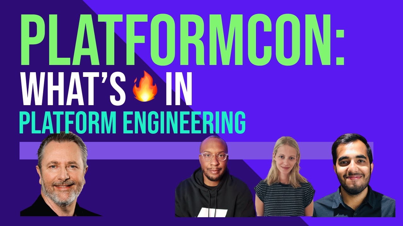 PlatformCon: What’s hot in Platform Engineering - YouTube