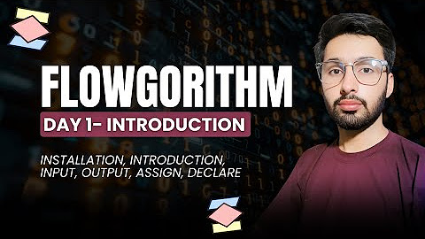 Flowgorithm Complete Tutorial Series (Beginner to Advanced) | Flowchart ...
