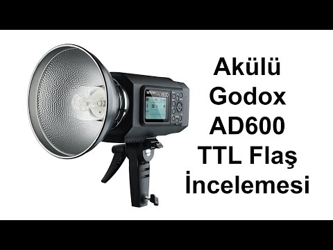 600 Watt Godox AD600 Akülü ve TTL Dış Çekim Flaşı İncelemesi