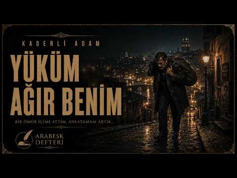Kaderli Adam - Yüküm Ağır Benim | Damar Arabesk