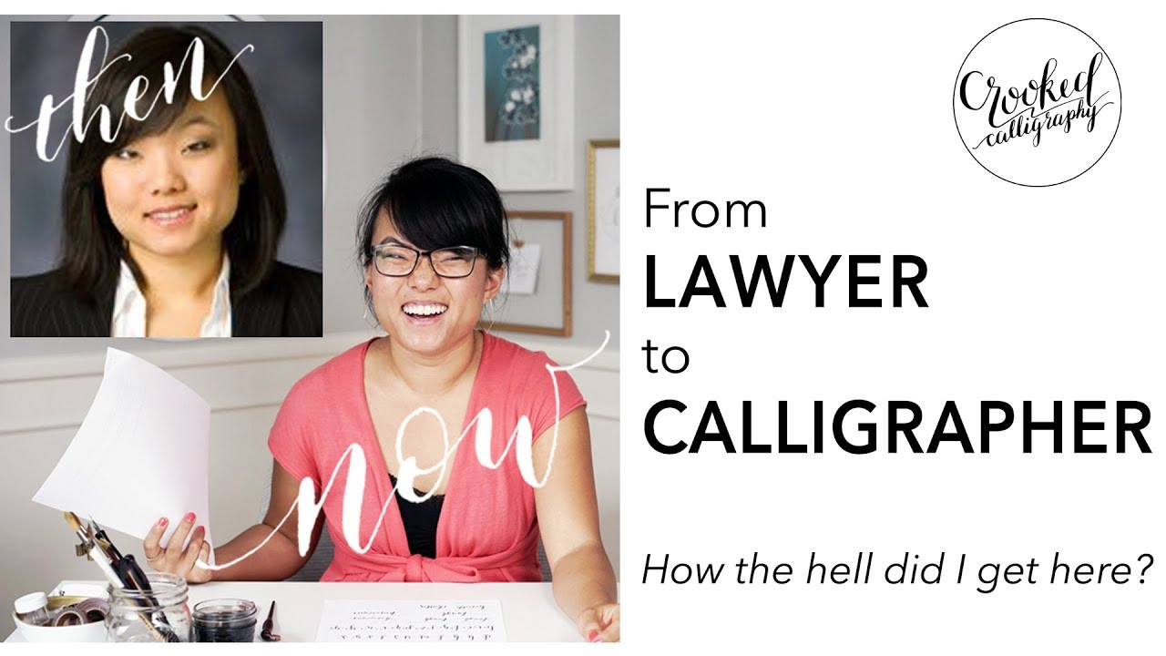 Corporate Lawyer to Calligrapher - My Creative Journey || CROOKED ...
