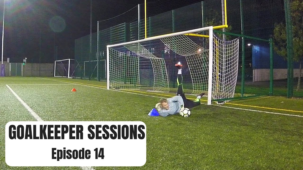 Low Saves, Crosses, & Goalkicks | Goalkeeper Sessions - Episode 13 ...