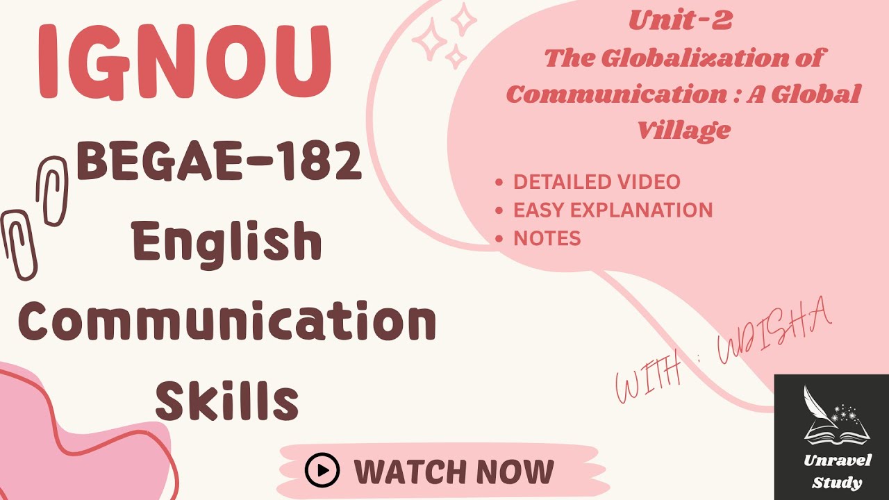 IGNOU | BEGAE-182 Unit-2 The Globalization of Communication: A Global ...