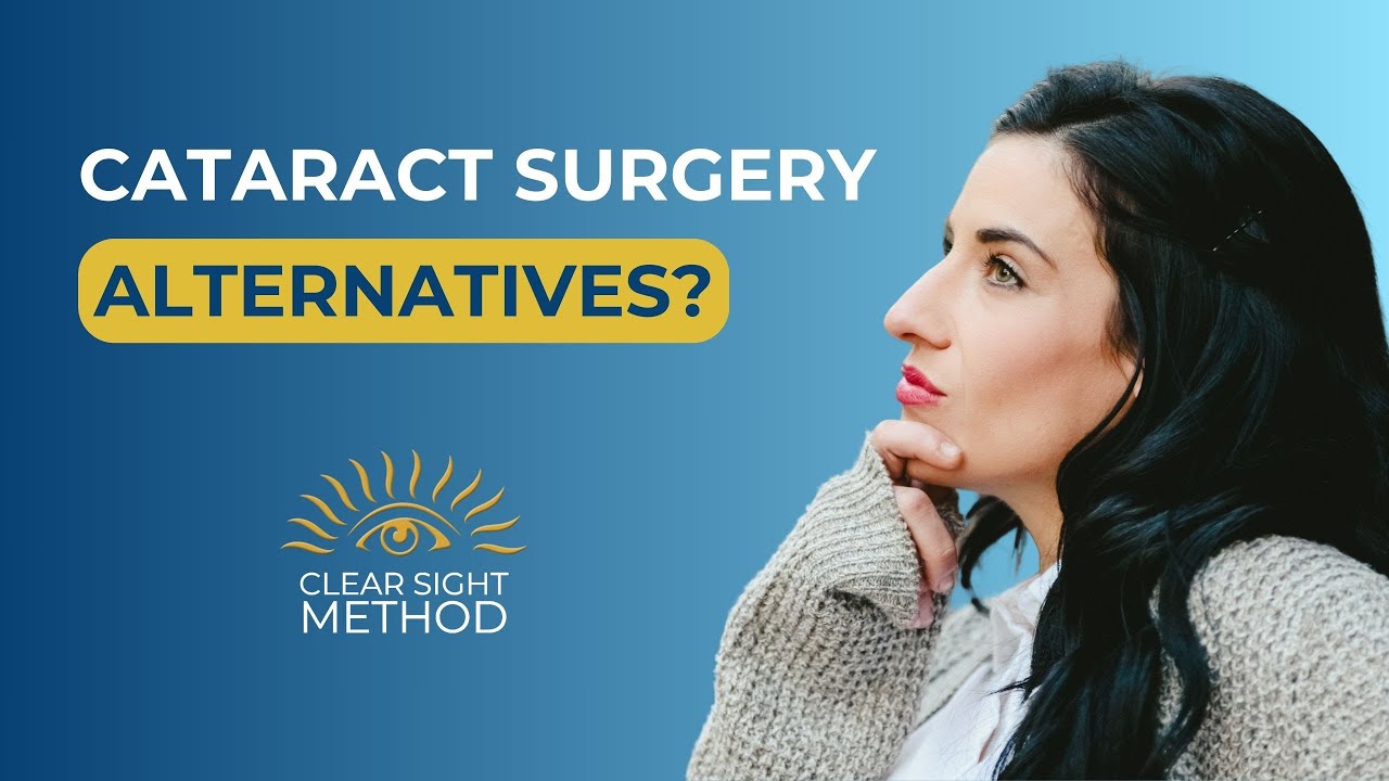 Cataract Surgery / any Natural Treatments or Eye Exercises? - YouTube